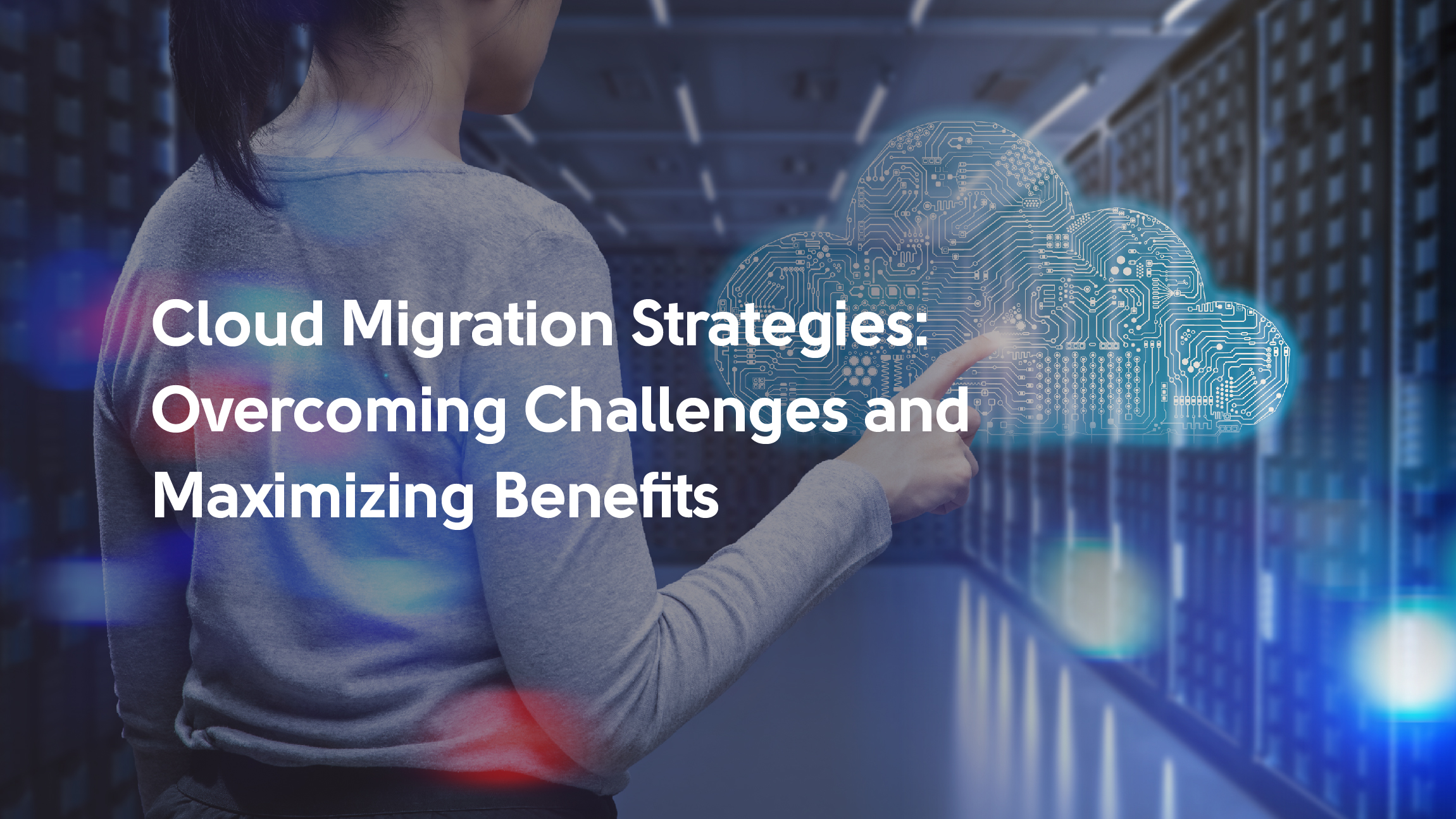 Cloud Migration Strategies Conquering Challenges