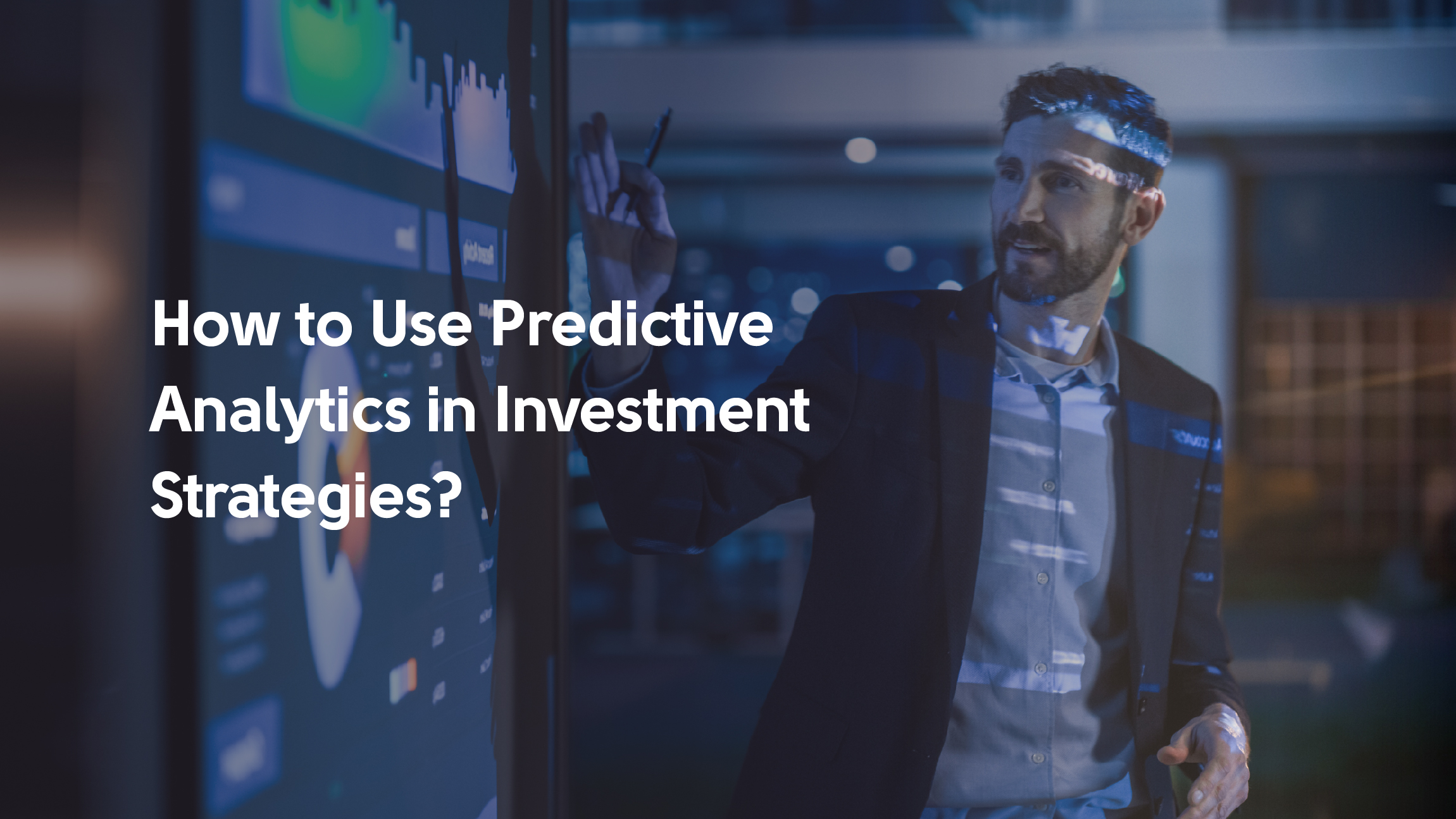 Guide to Predictive Analytics in Investment Management