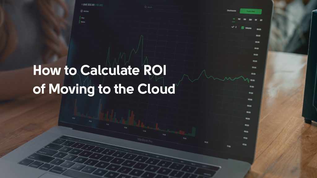 How to Calculate the Cloud ROI Migration