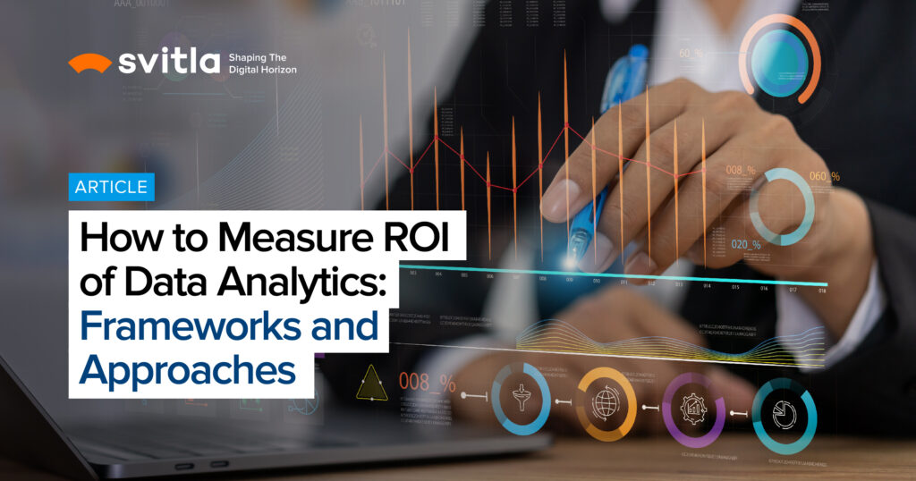 Ways to Measure Data Analytics ROI | Svitla Systems