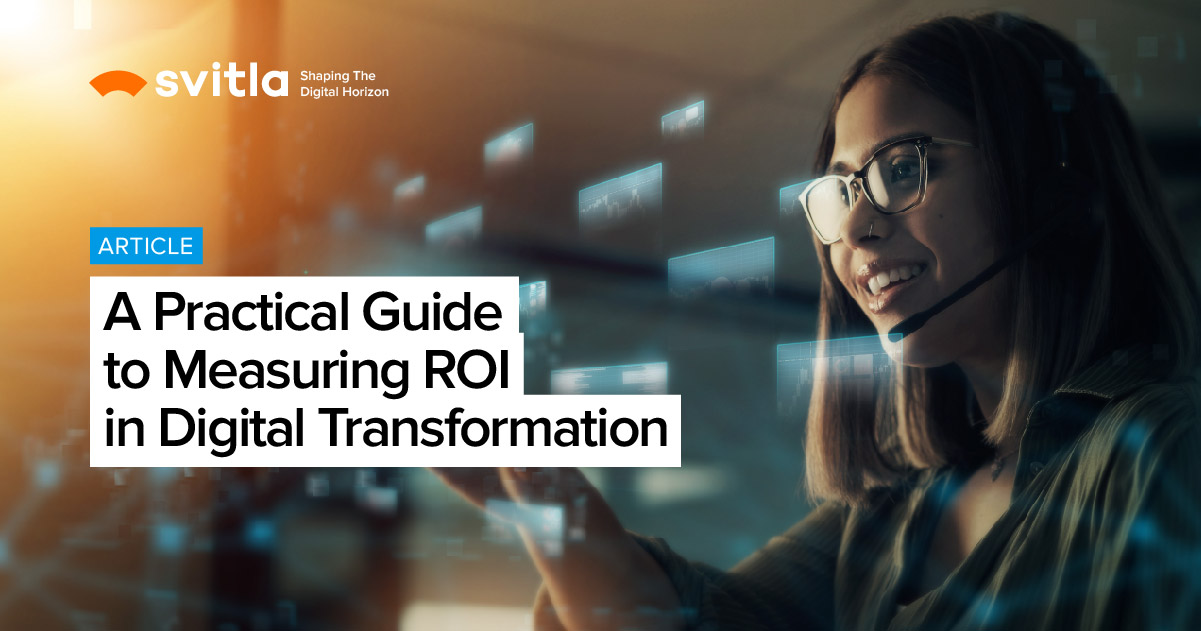 Measuring ROI in Digital Transformation | Svitla Systems