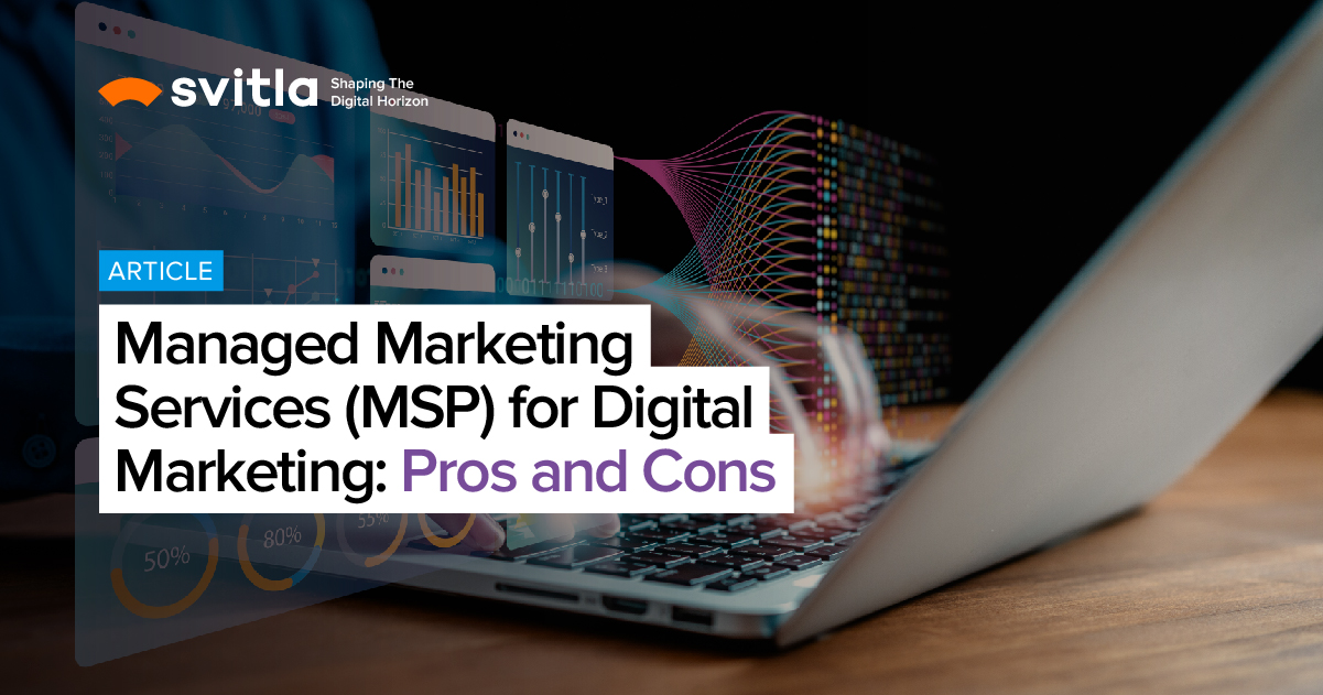 Pros and Cons of Managed Marketing Services | Svitla Systems