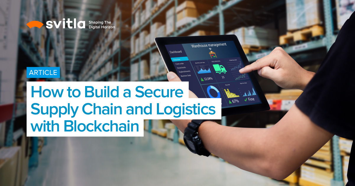 Ways to Build a Blockchain in Supply Chain Management | Svitla Systems