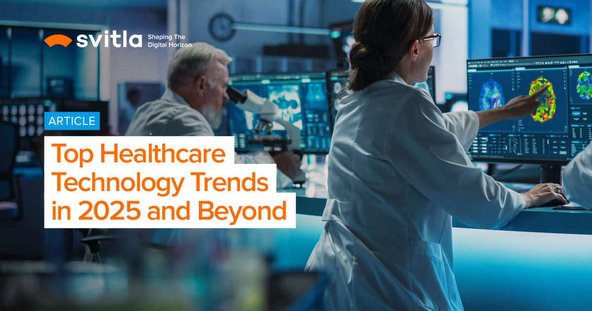 Healthcare Technology Trends for 2025 and Beyond | Svitla Systems