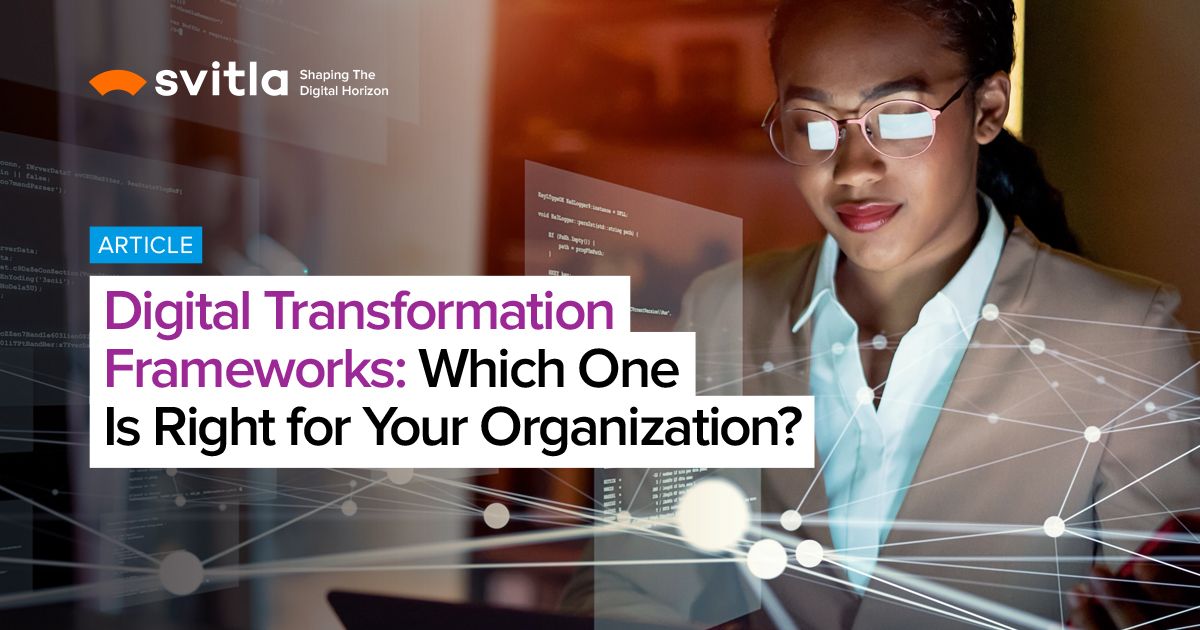 Digital Transformation Frameworks: 4 Models to Check | Svitla Systems