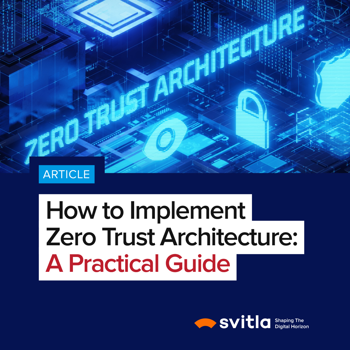 How to Implement Zero Trust Architecture | Svitla Systems
